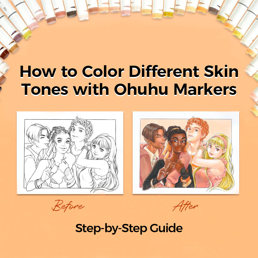 How to color different Skin Tones with Ohuhu Markers | Step-by-Step Gu